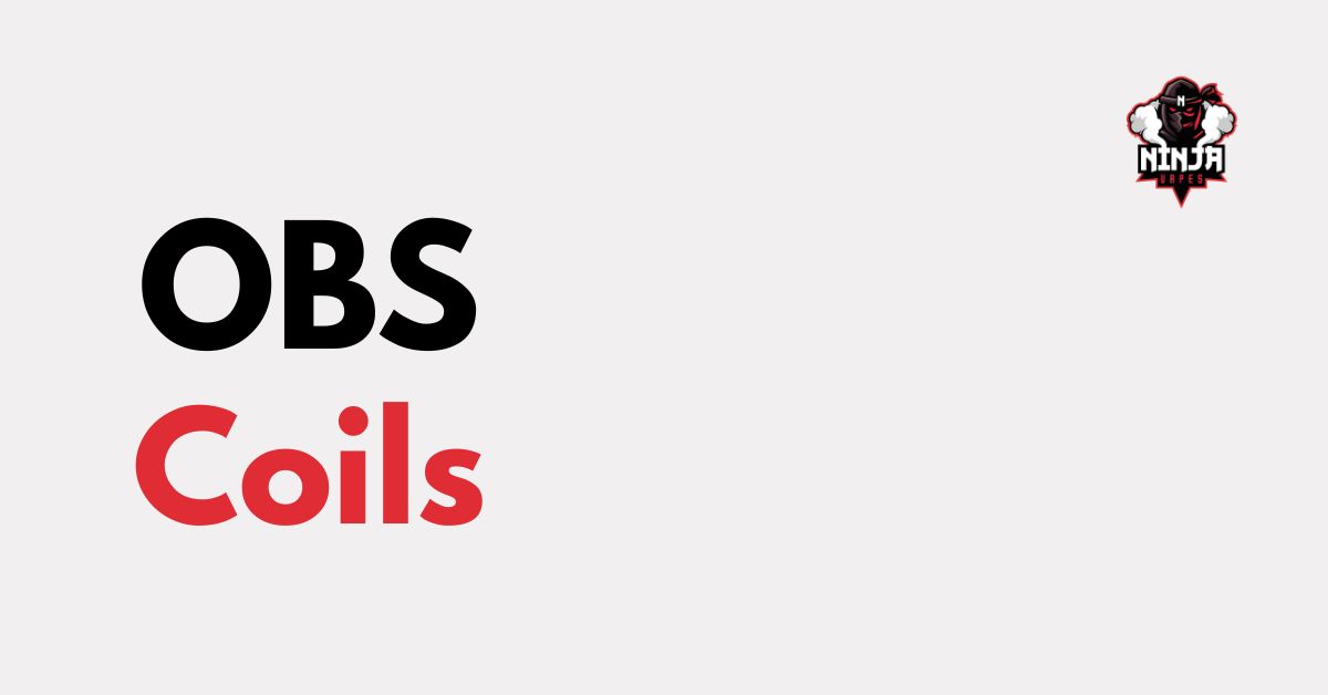 OBS Coils at Ninja Vapes UK | Best Prices